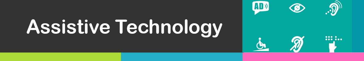 Assistive Technology - SEN Support Resources - LibGuides at Nanyang ...