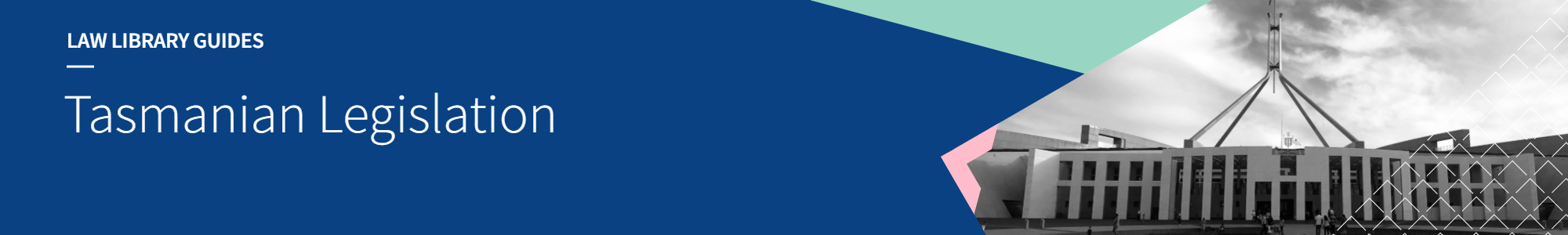 Tasmania - Australian Legislation - Library Guides at University of ...