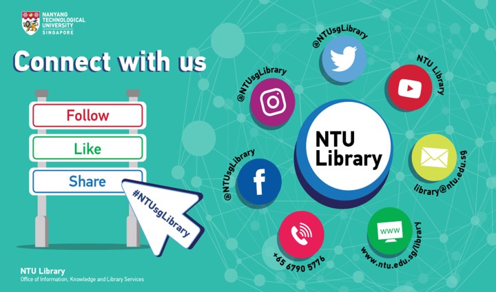 Connect with Us - Library Essentials for Graduate Freshmen - LibGuides at Nanyang Technological ...