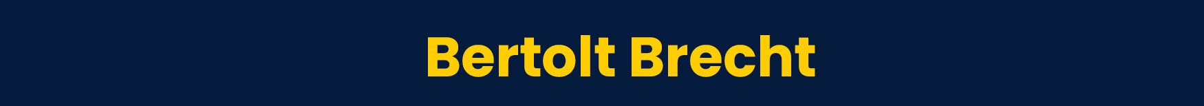 Bertolt Brecht - IB - Solo Theatre - LibGuides at Carey Baptist Grammar School