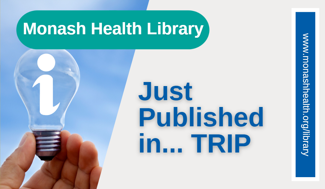 July 2023 - Monash Health Library Newsletter - Clinical Guides at ...