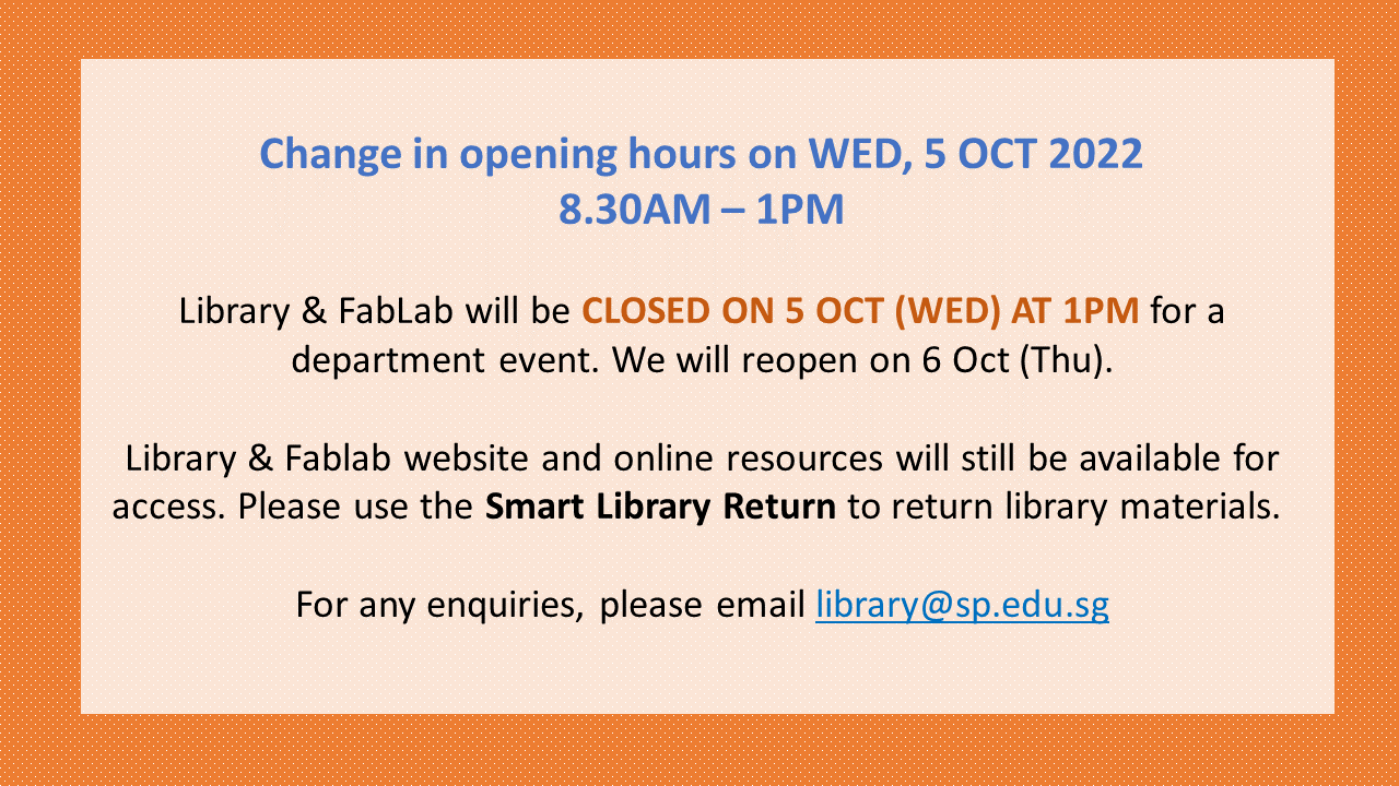 SP Library & FabLab's Blog - LibGuides at Singapore Polytechnic Library