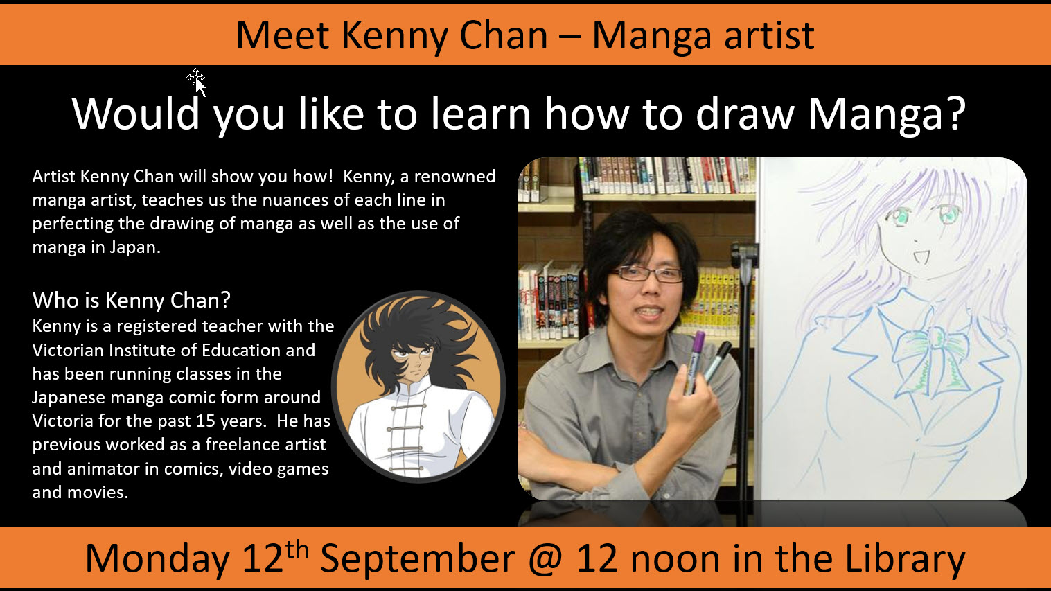 Kenny Chan Manga Artist Workshop - Author: Kenny Chan - LibGuides at Whitefriars Shortis Library